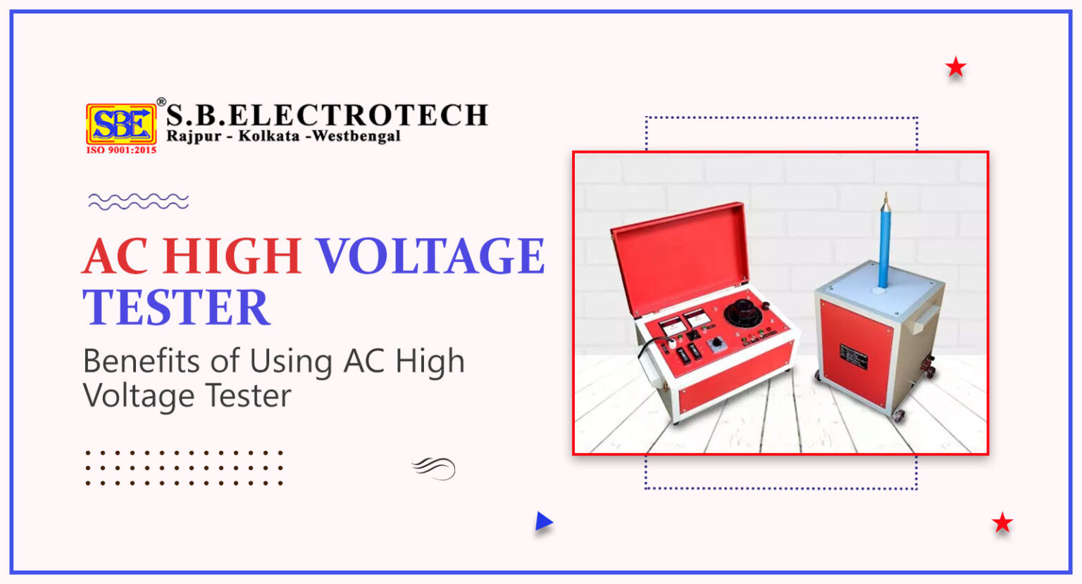 Benefits of Using AC High Voltage Tester - S.B. ELECTROTECH