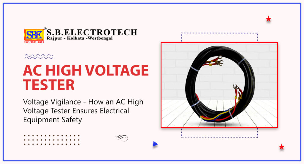 How AC High Voltage Tester Ensures Electrical Equipment Safety