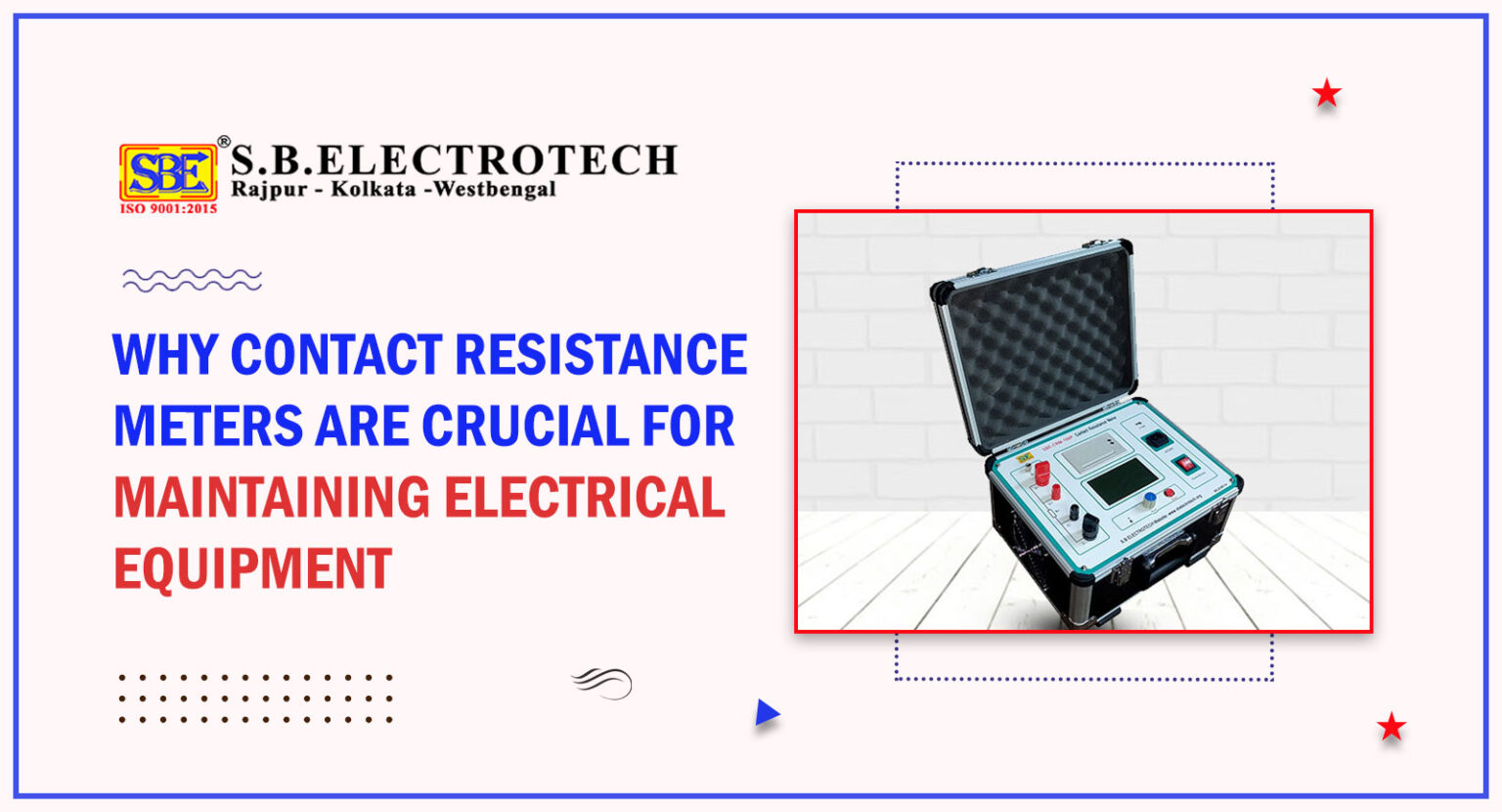 Importance of Contact Resistance Meters | SB Electrotech